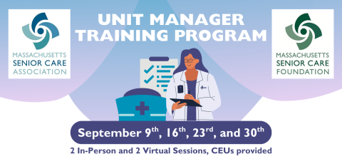 2025 Unit Manager Training Program | Mass Senior Care